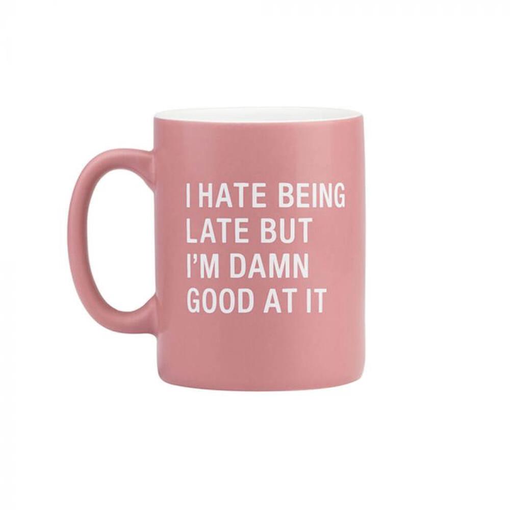 Say What Hate Being Late Mug - 400mL | Buy online at The Nile
