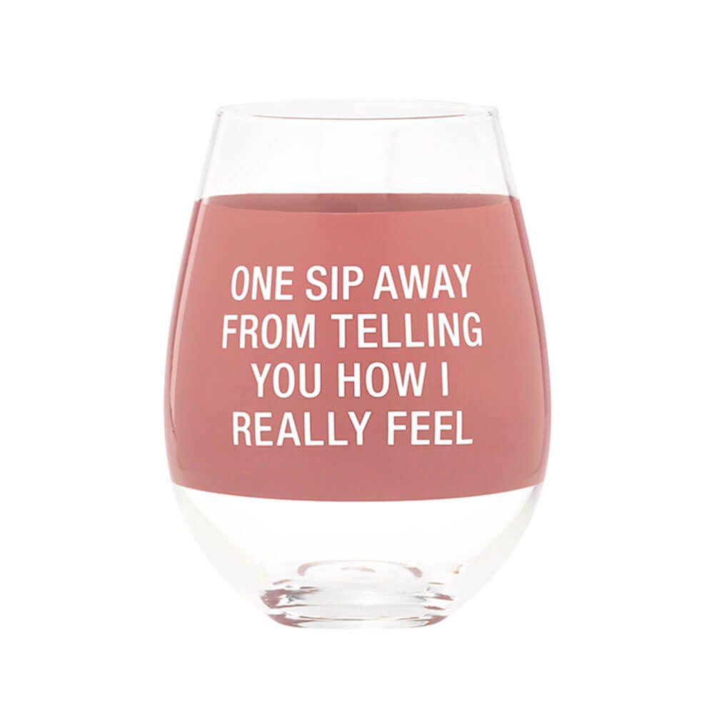 Say What One Sip Away Extra Large Wine Glass | Buy online at The Nile