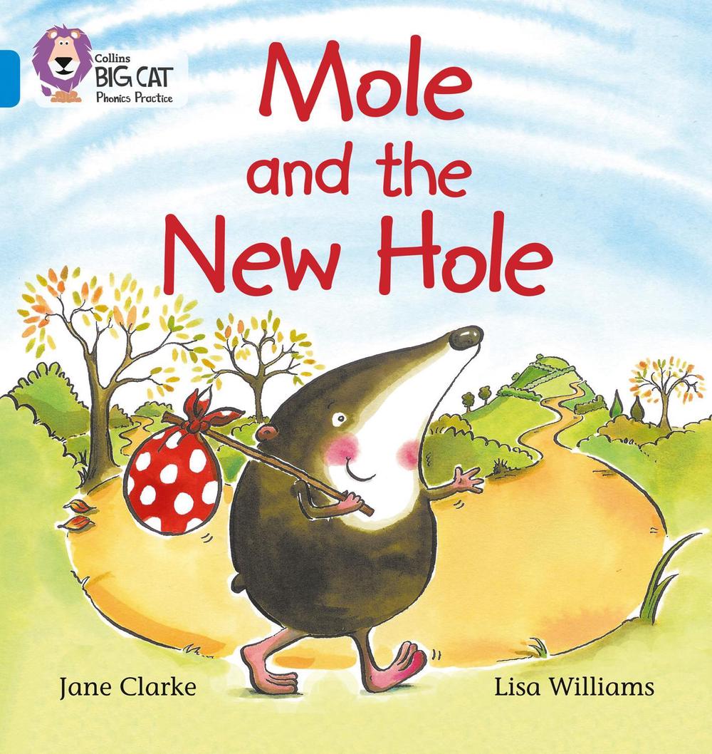 Mole and the New Hole by Jane Clarke, Paperback, 9780007236008 | Buy ...