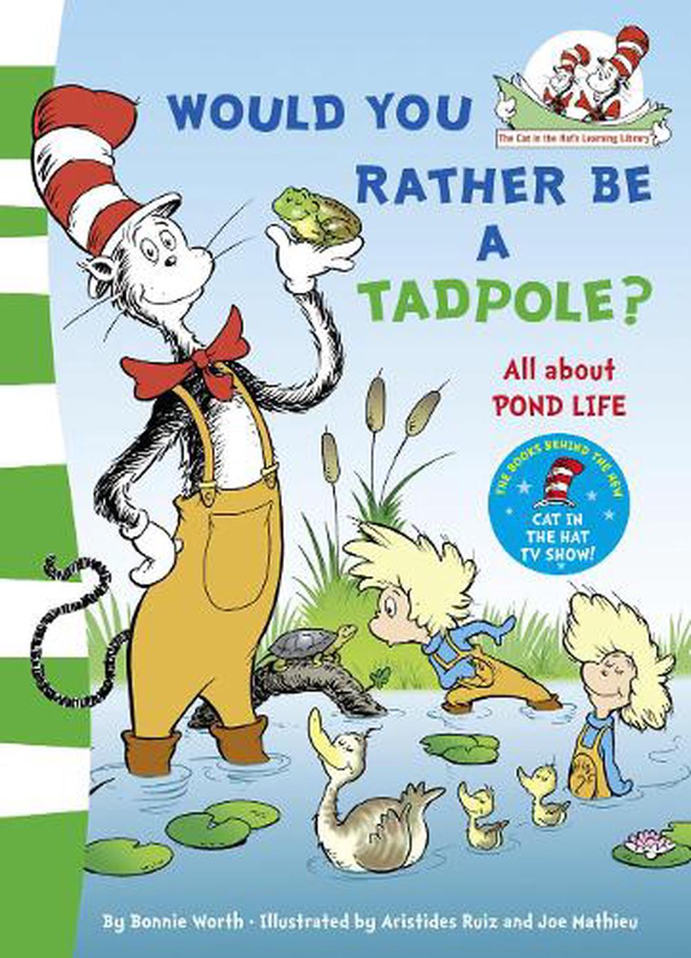 Would you rather be a tadpole? by Dr. Seuss, Paperback, 9780007433094 ...