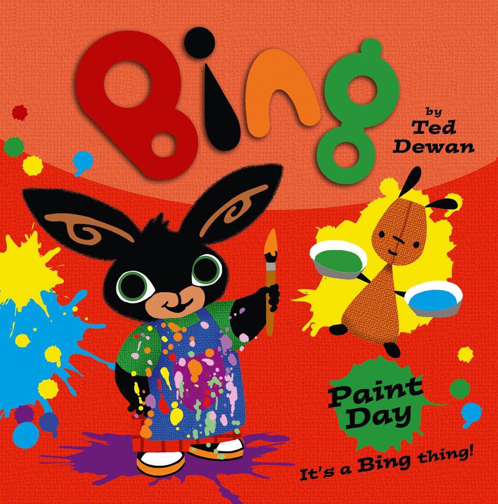 Bing: Paint Day by Ted Dewan, Paperback, 9780007515462 | Buy online at ...