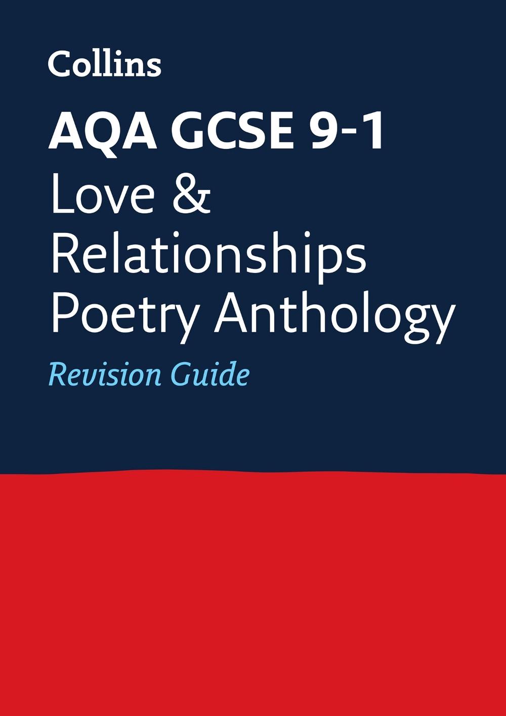 AQA Poetry Anthology Love and Relationships Revision Guide by Collins ...