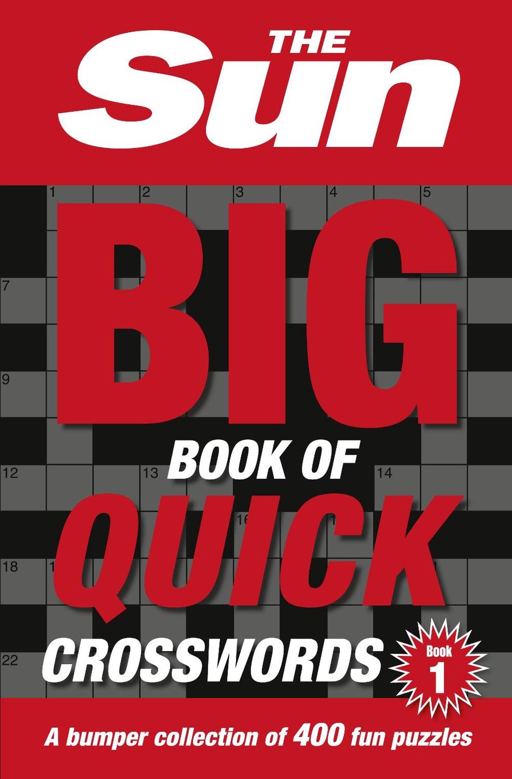 Sun Big Book of Quick Crosswords Book 1 by The Sun, Paperback ...