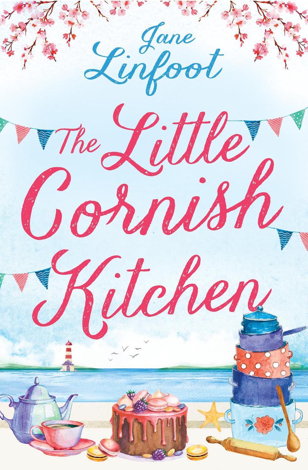 The Little Cornish Kitchen by Jane Linfoot, Paperback, 9780008260682 ...