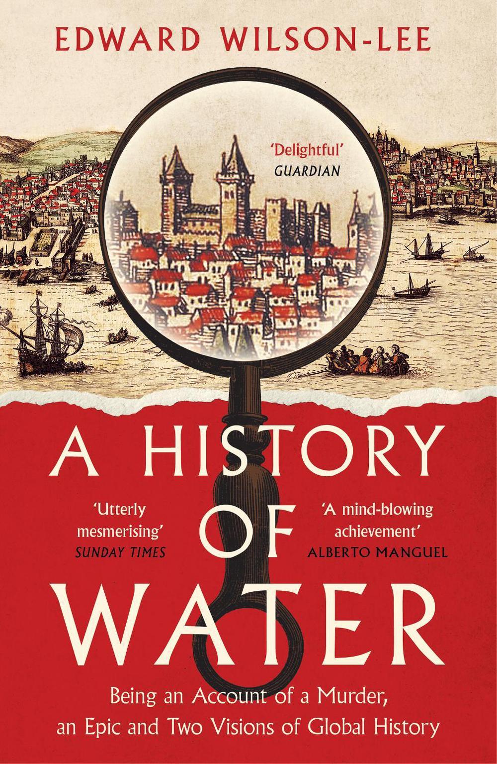 A History of Water by Edward Wilson-Lee, Paperback, 9780008358259 | Buy ...