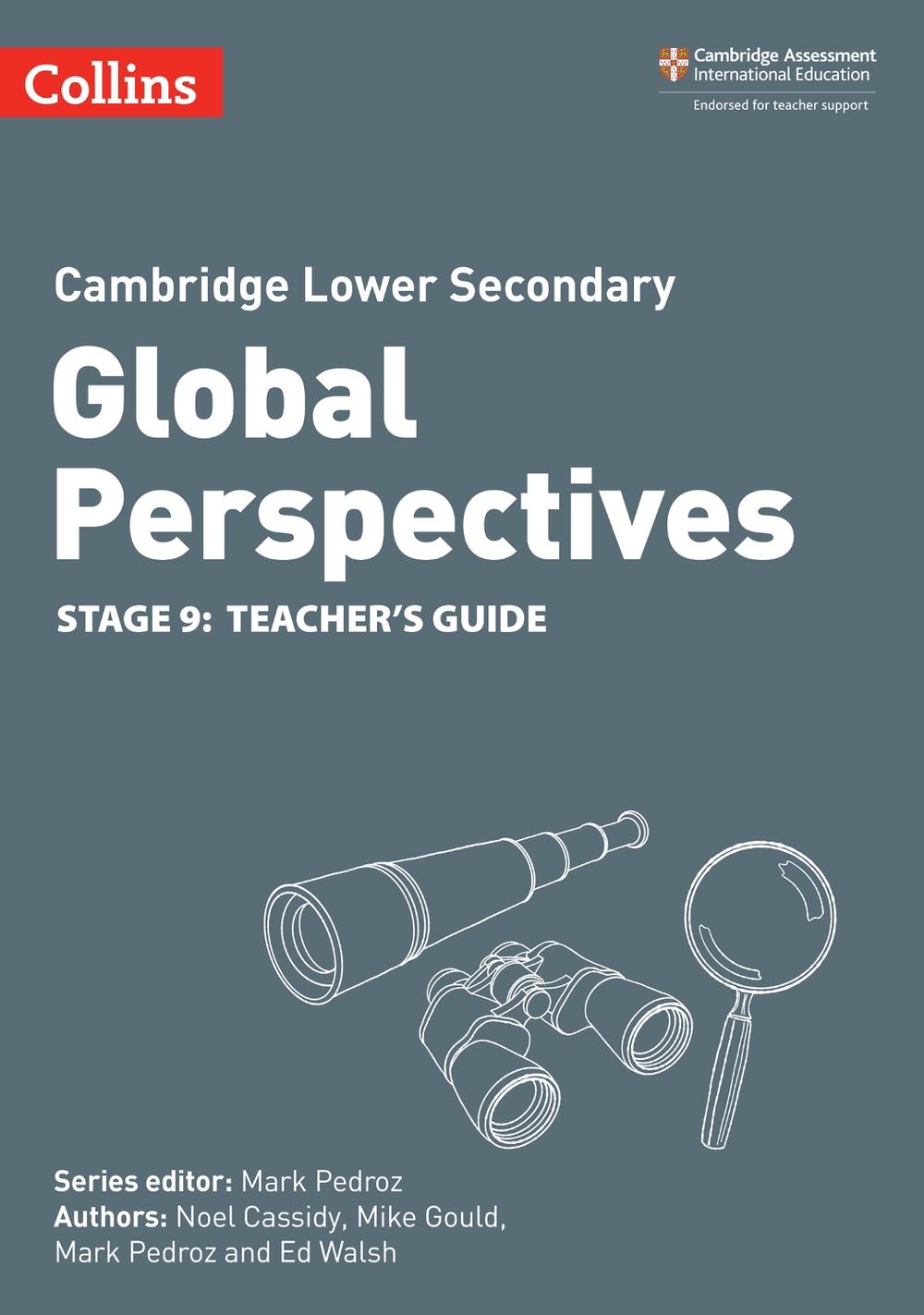 Cambridge Lower Secondary Global Perspectives Teacher's Guide: Stage 9 ...