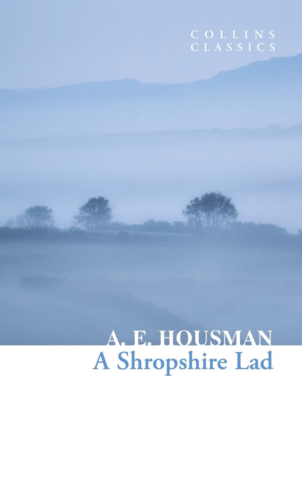 A Shropshire Lad by A.E. Housman, Paperback, 9780008619992 | Buy online ...