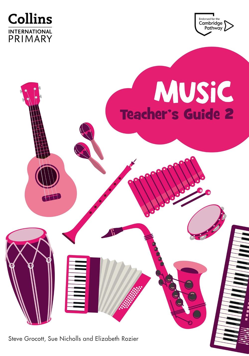 Cambridge Primary Music Teacher's Guide Stage 2 by Steve Grocott ...