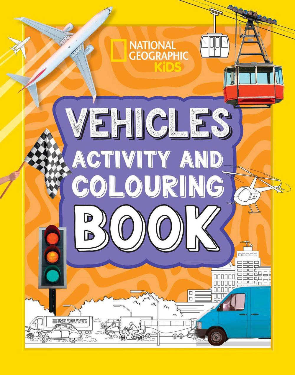 Vehicles Activity and Colouring Book by National Geographic Kids ...