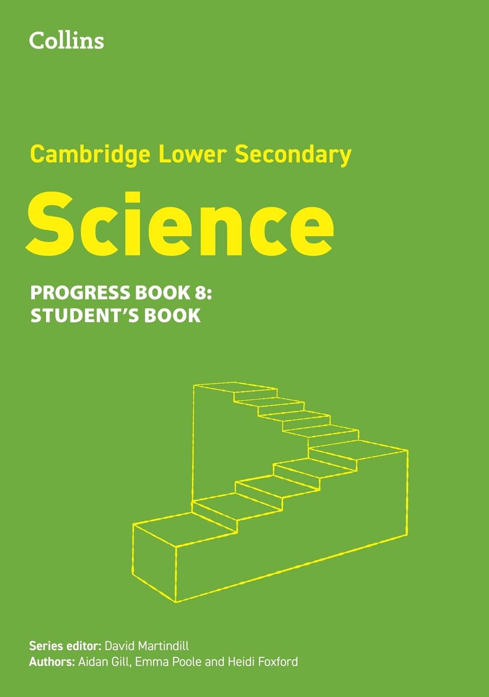 Lower Secondary Science Progress Student’s Book: Stage 8 by Aidan Gill ...