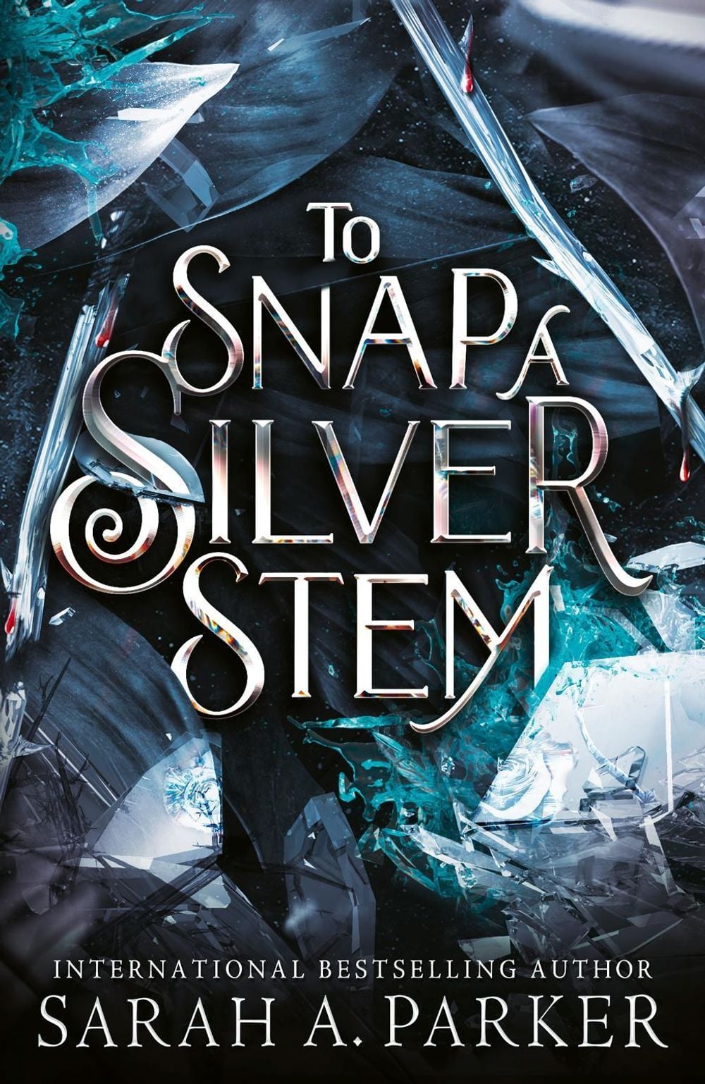 To Snap a Silver Stem by Sarah A. Parker, Hardcover, 9780008786311 ...