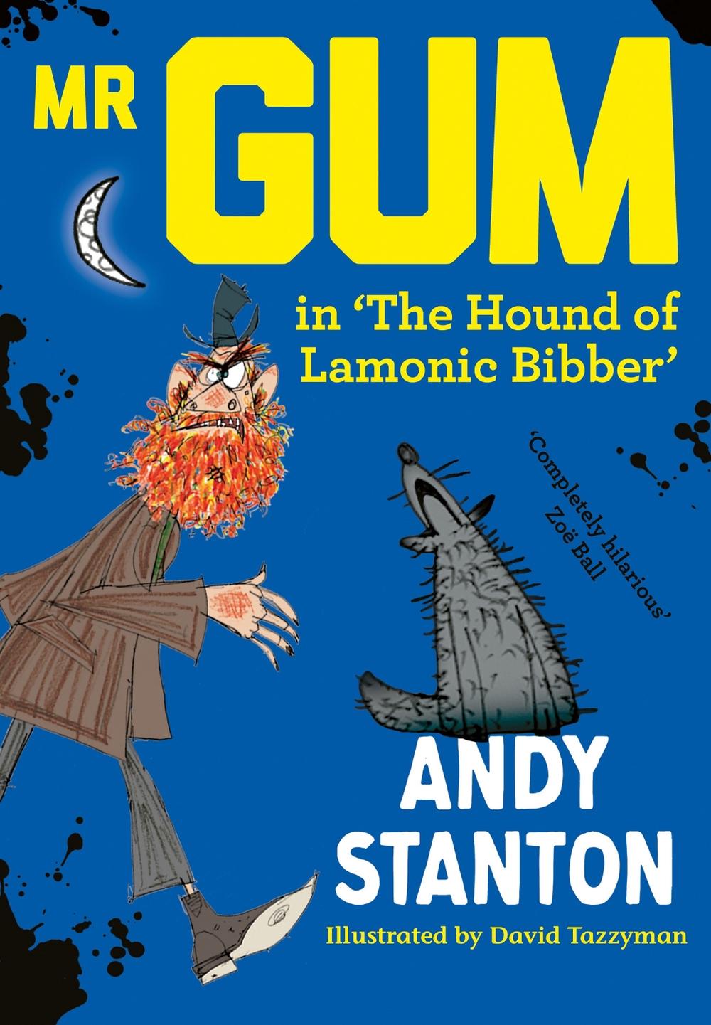 Mr Gum in 'The Hound of Lamonic Bibber' by Andy Stanton, Paperback ...
