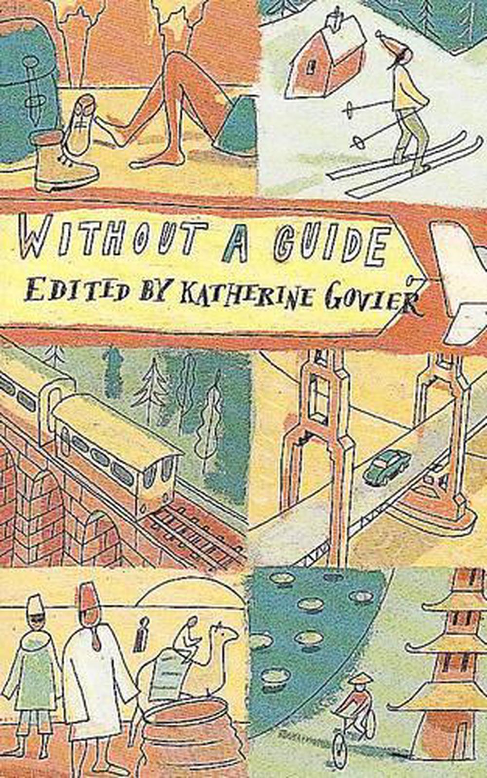 Without a Guide by Katherine Govier, Paperback, 9780044409618 | Buy ...
