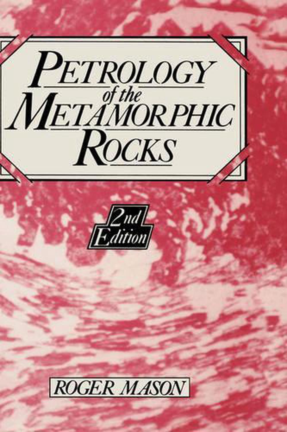Petrology of the Metamorphic Rocks by Roger Mason, Hardcover ...