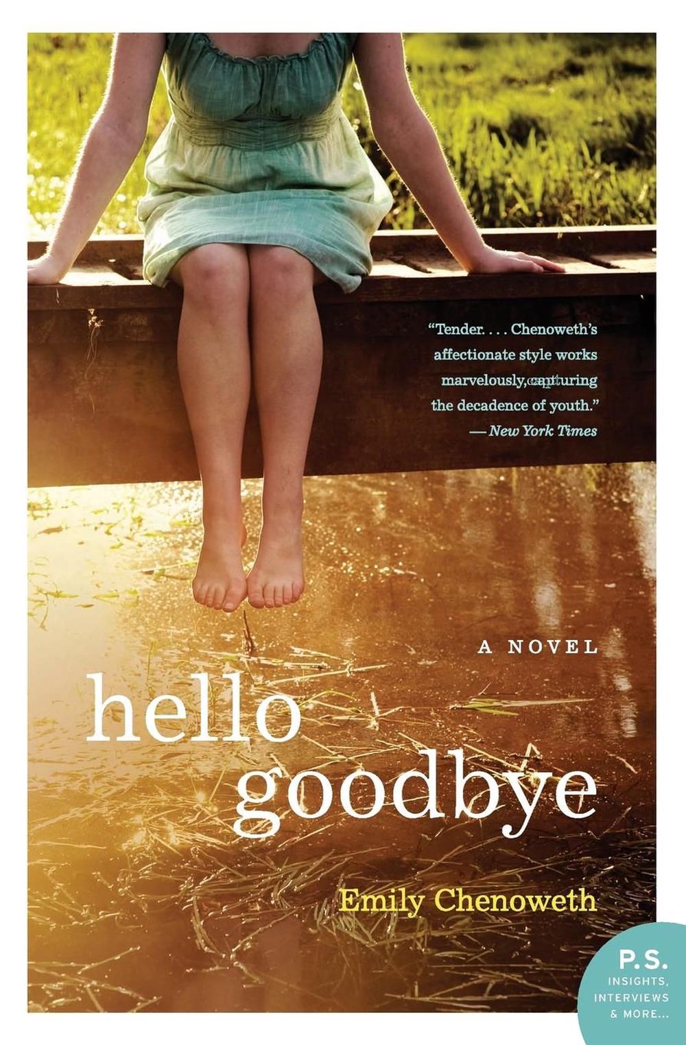 Hello Goodbye by Emily Chenoweth, Paperback, 9780062034601 | Buy online ...