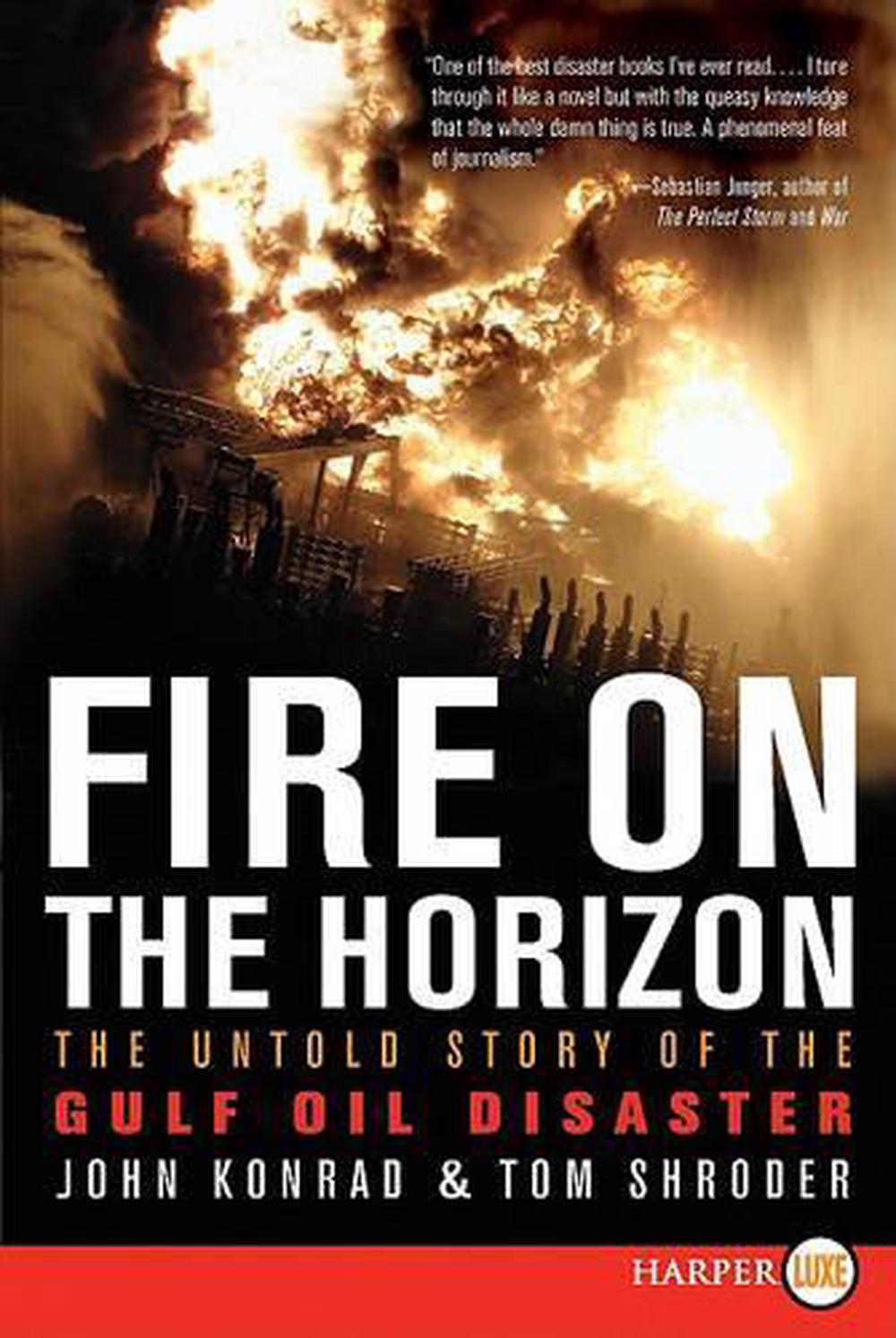 Fire on the Horizon Large Print: The Untold Story of the Gulf Oil ...