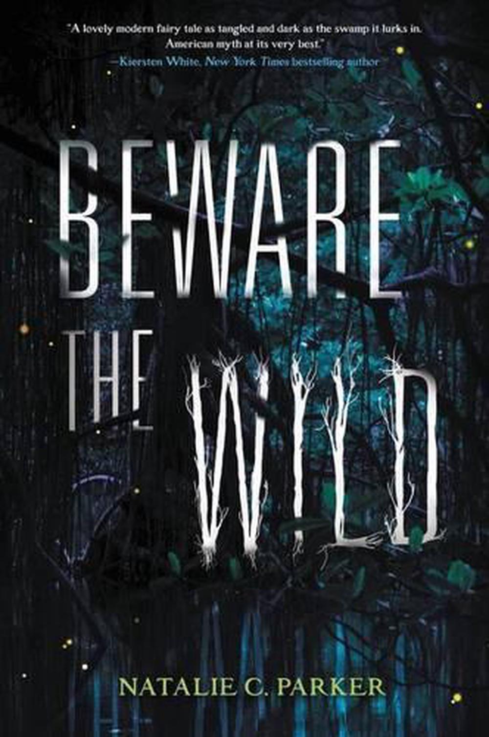 Beware the Wild by Natalie C. Parker, Paperback, 9780062241535 | Buy online at The Nile