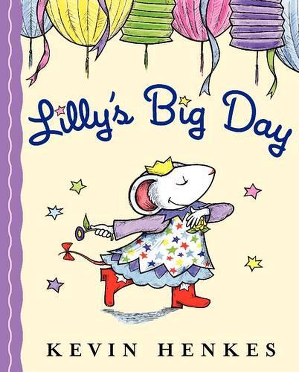 Lilly's Big Day by Kevin Henkes, Paperback, 9780062313584 | Buy online ...