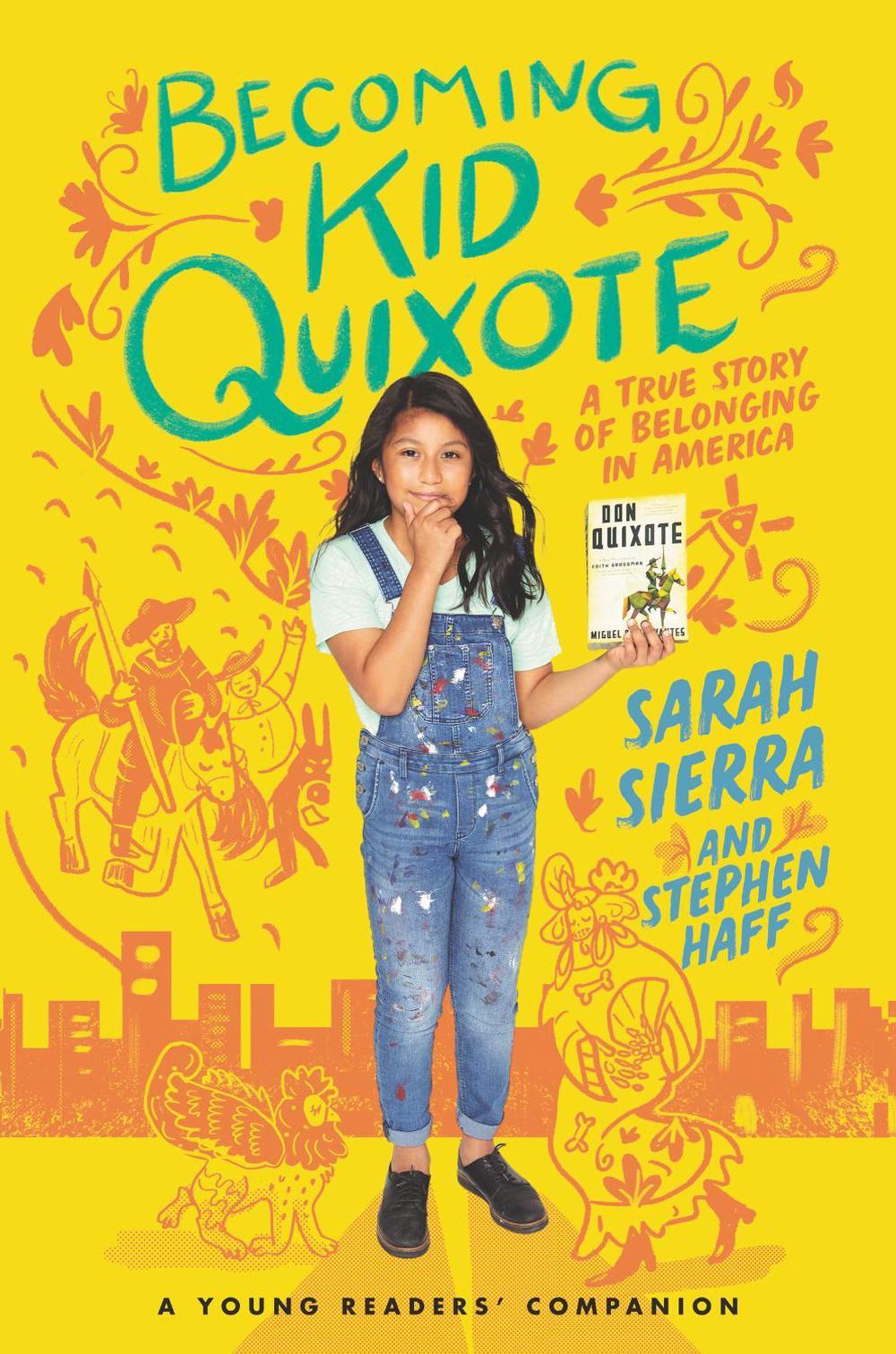 Becoming Kid Quixote: A True Story of Belonging in America by Sarah ...