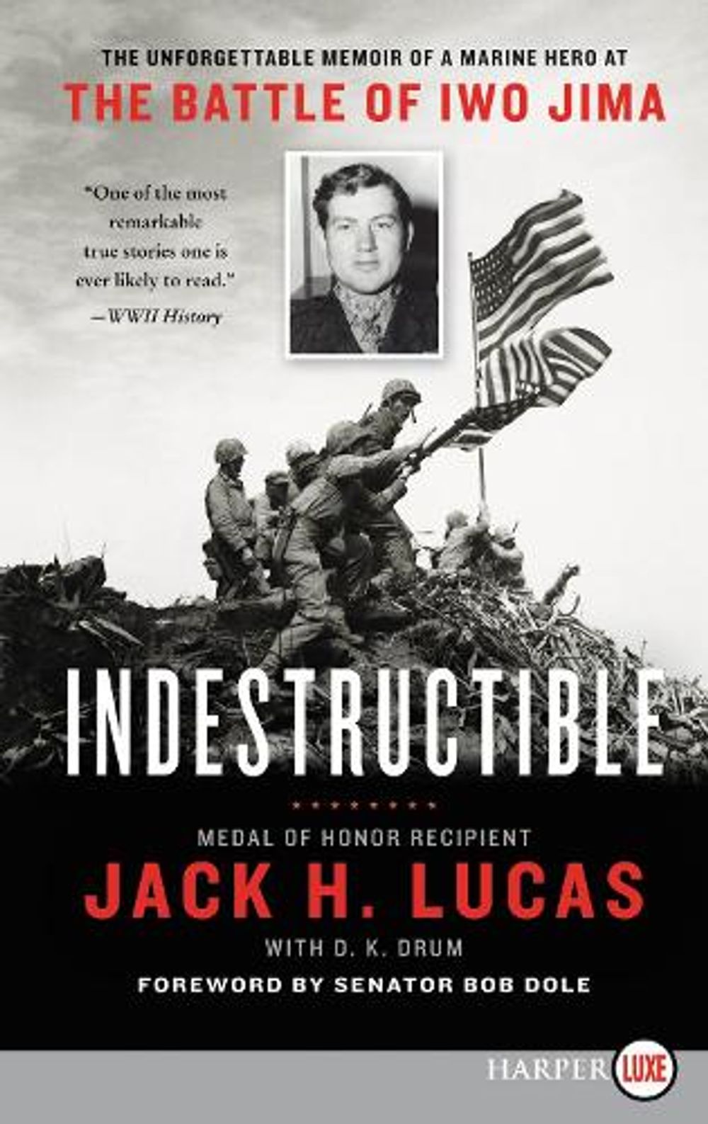 Indestructible: The Unforgettable Memoir of a Marine Hero at the Battle ...