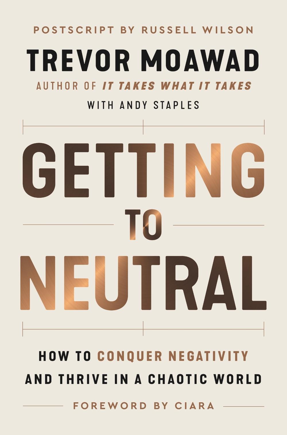 Getting to Neutral by Trevor Moawad, Paperback, 9780063111912 | Buy ...