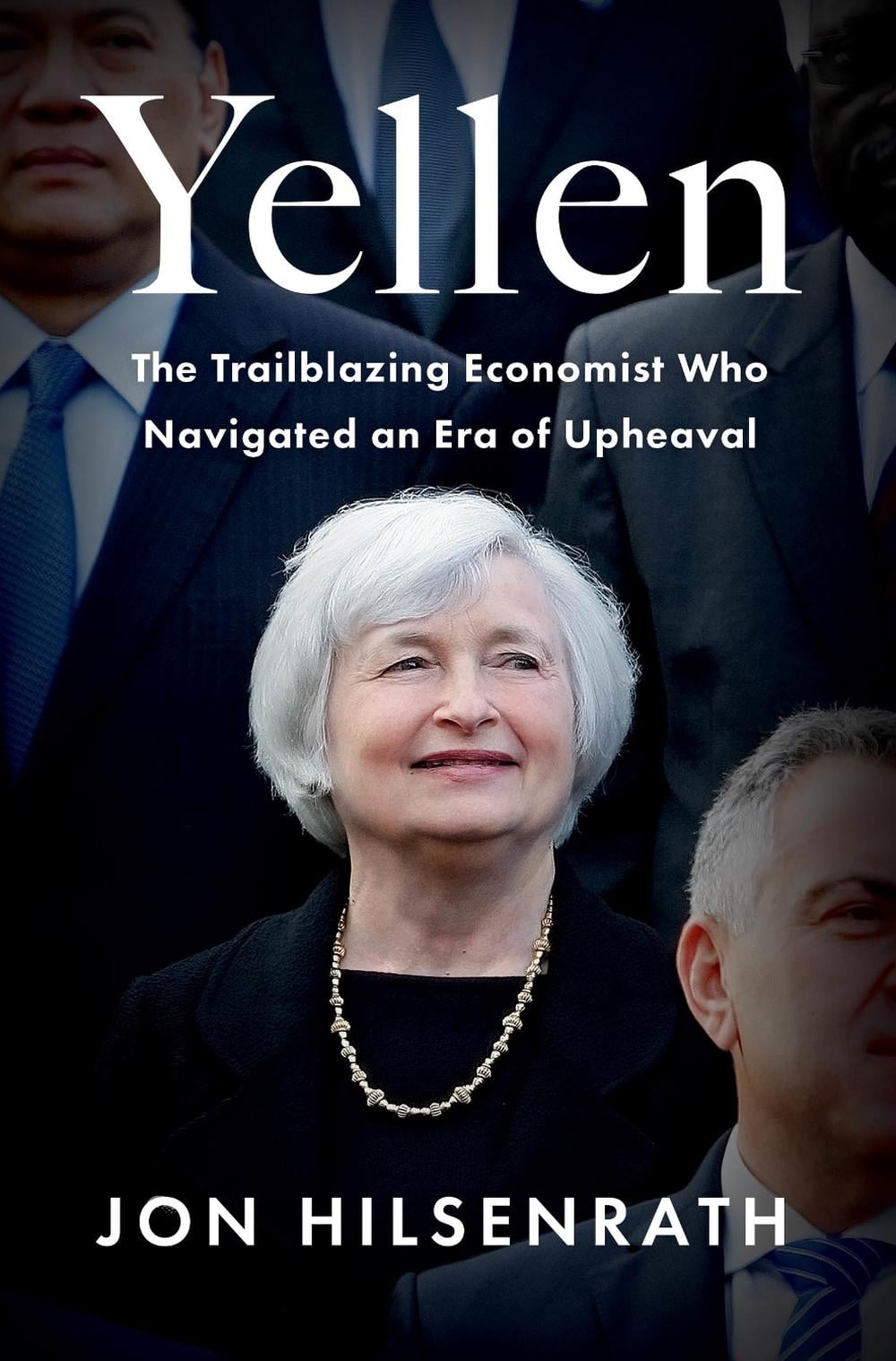 Yellen by Jon Hilsenrath, Hardcover, 9780063162464 | Buy online at The Nile