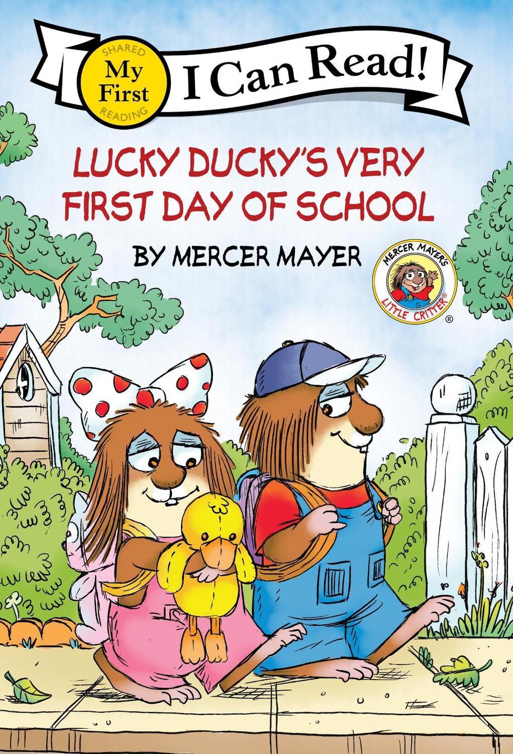 Little Critter: Lucky Ducky's Very First Day of School by Mercer Mayer ...