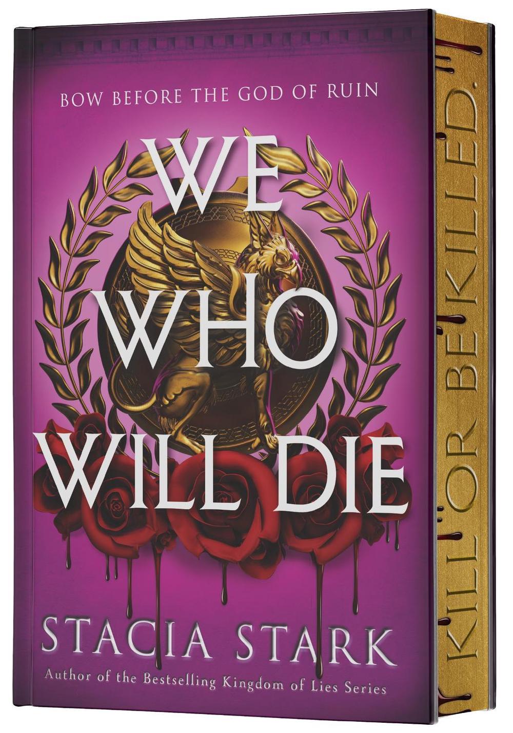 We Who Will Die (Deluxe Limited Edition) by Stacia Stark, Hardcover ...