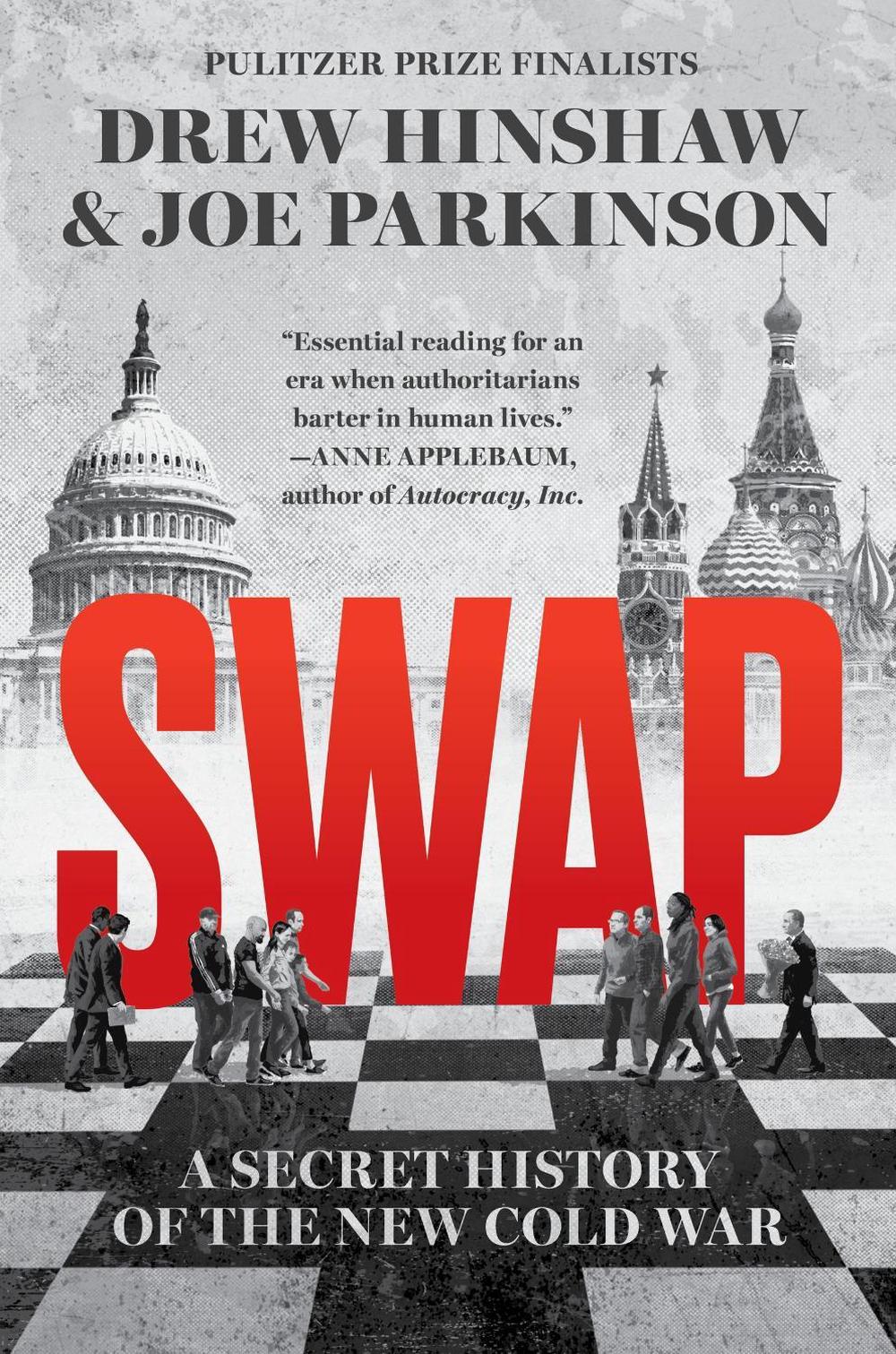 Swap: A Secret History of the New Cold War by Drew Hinshaw, Paperback ...