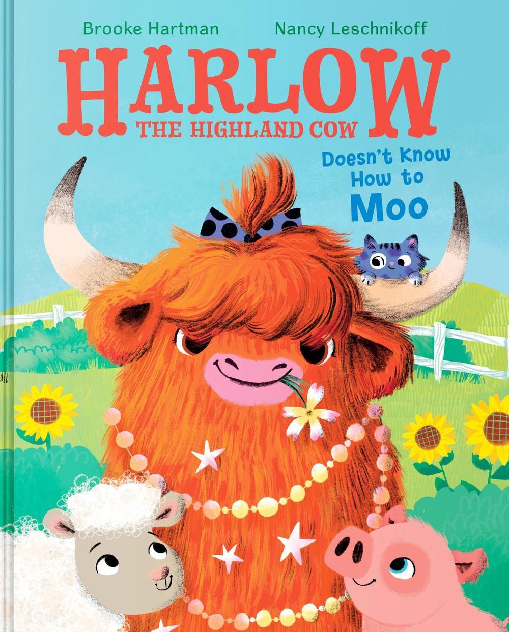 Harlow the Highland Cow Doesn’t Know How to Moo by Brooke Hartman ...