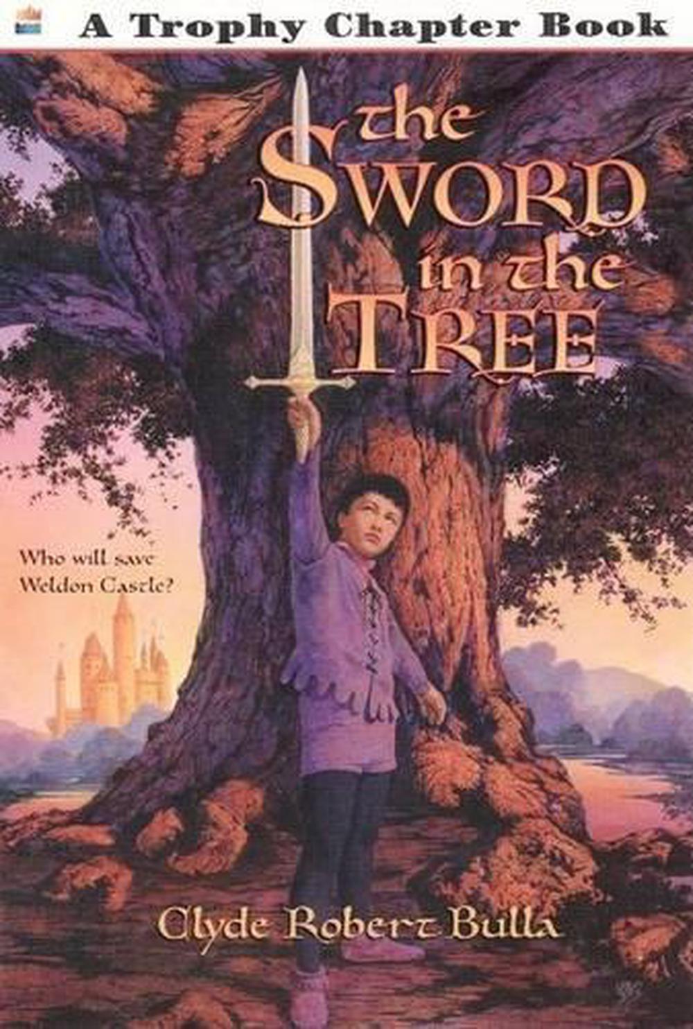 The Sword in the Tree by Clyde Robert Bulla, Paperback, 9780064421324 ...