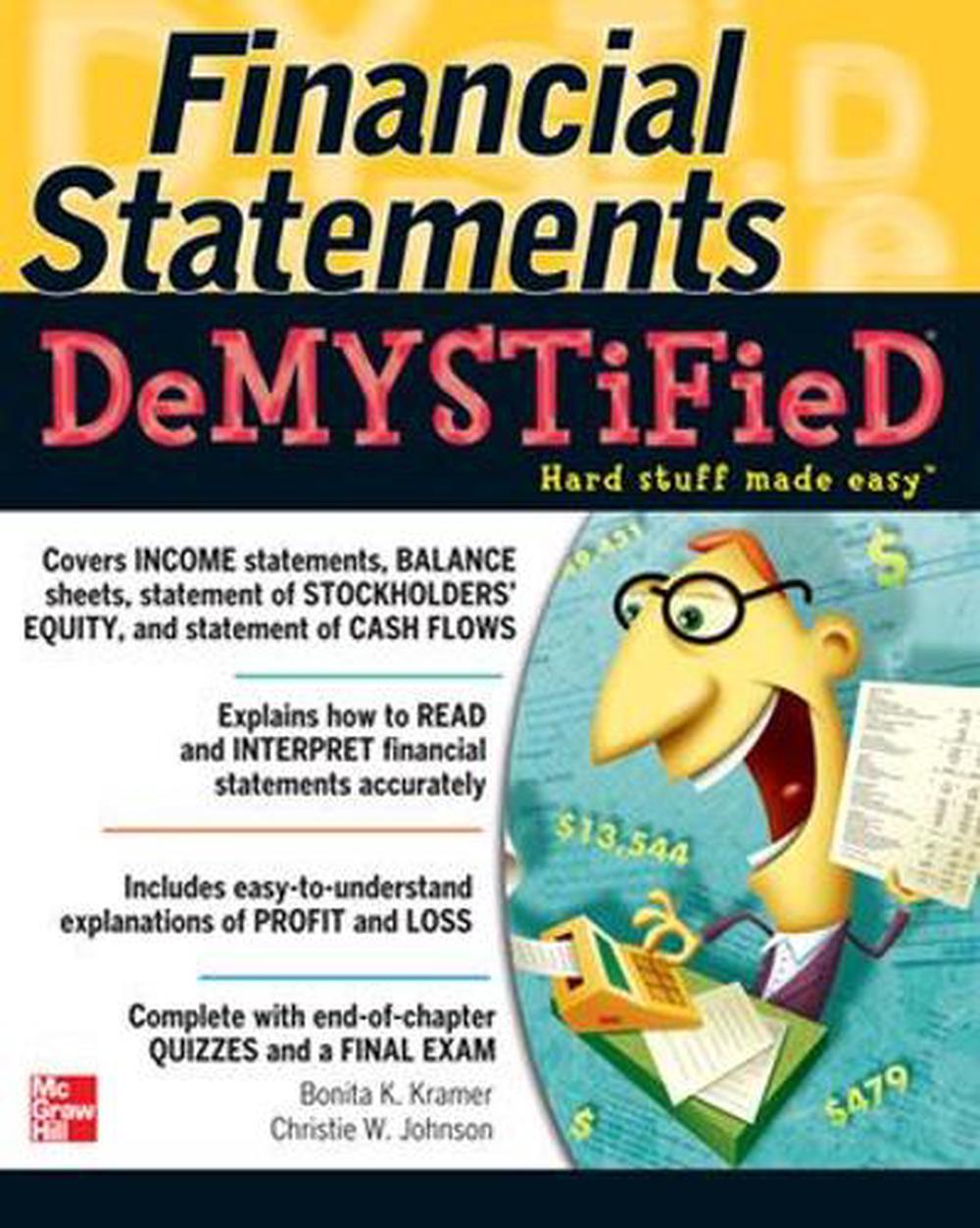 Financial Statements Demystified A Self Teaching Guide By Bonita K Kramer Paperback 