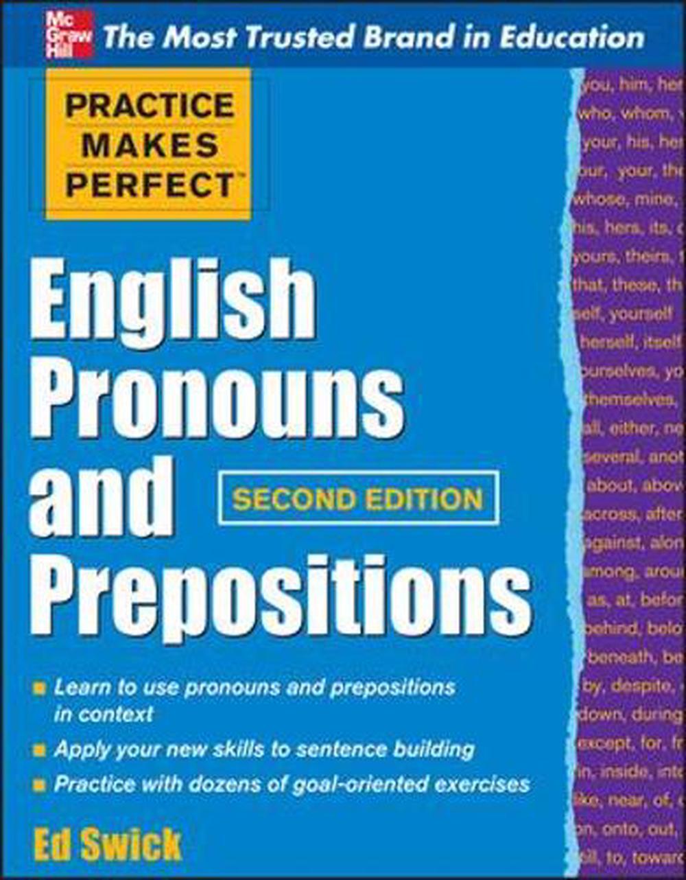Practice Makes Perfect English Pronouns and Prepositions, Second Edition by Ed Swick, Paperback ...