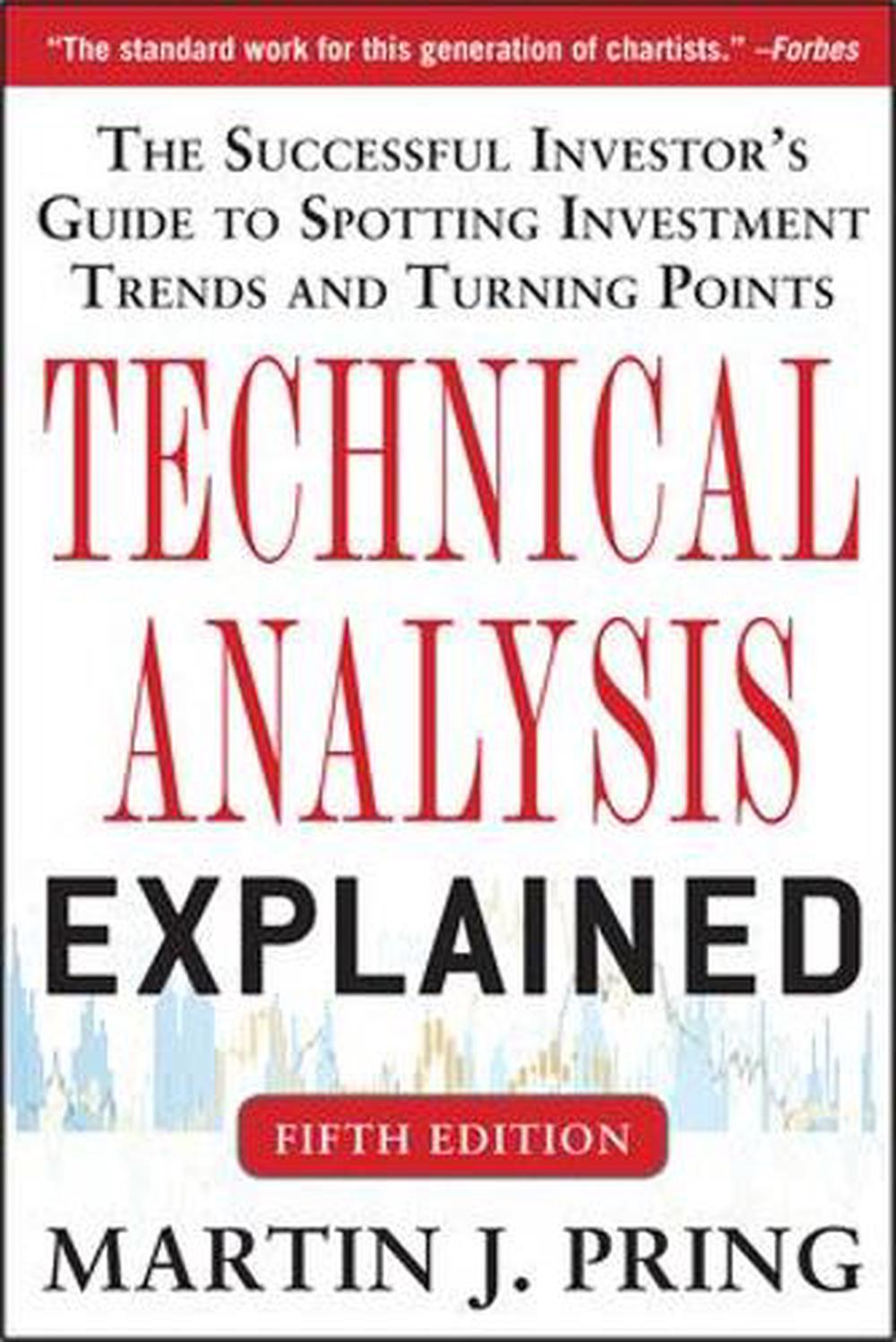 Technical Analysis Explained, Fifth Edition: The Successful Investor's ...