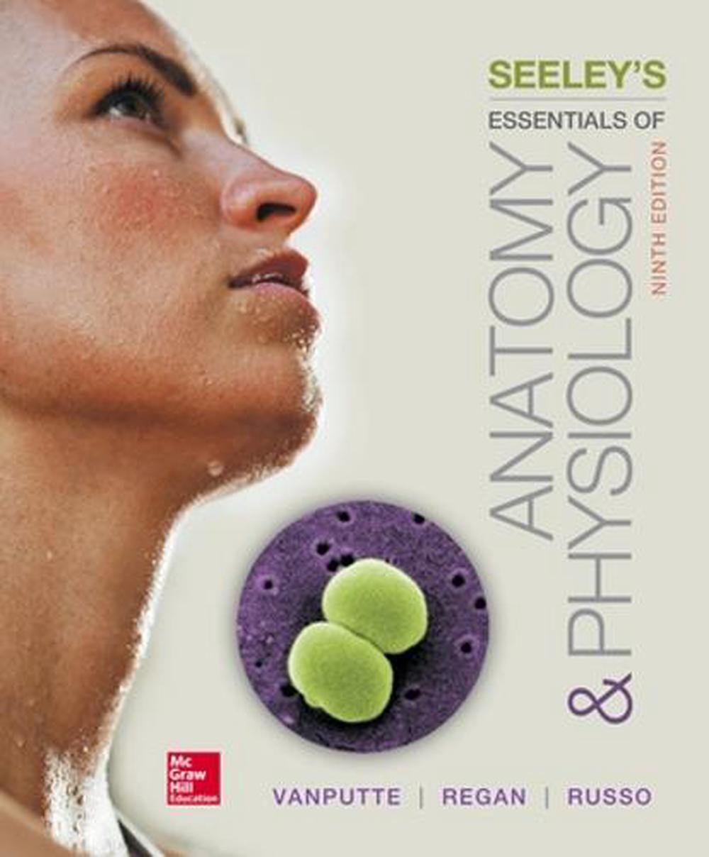 Seeley s Essentials Of Anatomy And Physiology 9th Edition By Jennifer