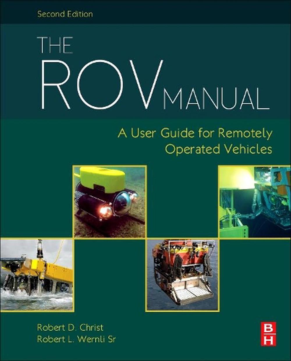 The ROV Manual by Robert D. Christ, Hardcover, 9780080982885 | Buy ...