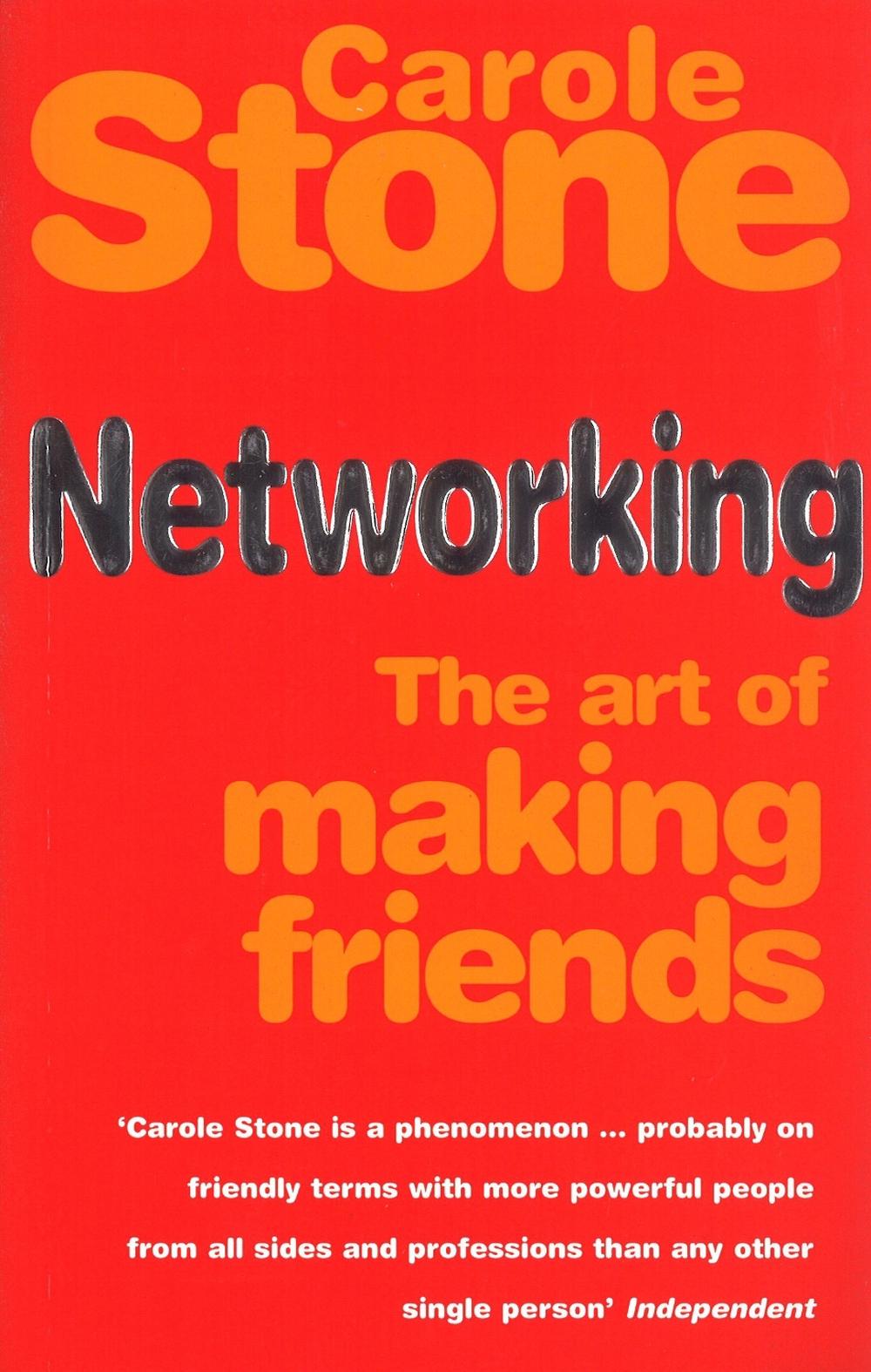 Networking: The Art of Making Friends by Carole Stone, Paperback ...