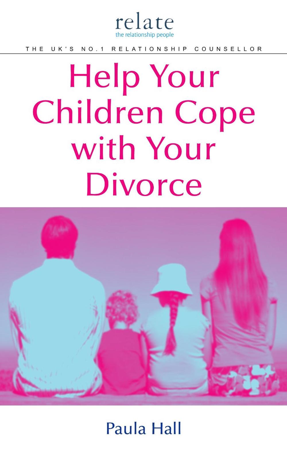 Help Your Children Cope With Your Divorce by Paula Hall, Paperback ...