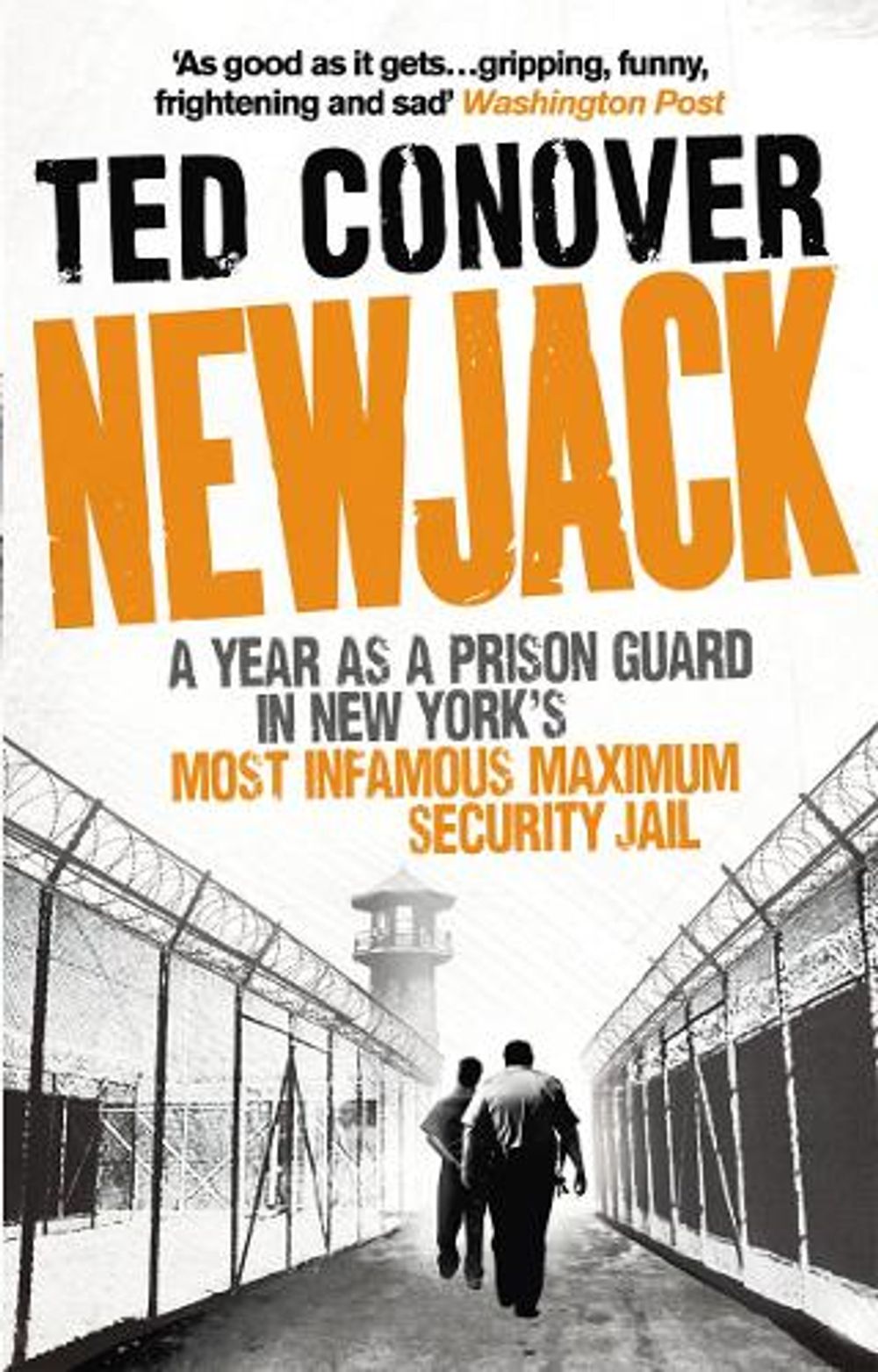 Newjack by Ted Conover, Paperback, 9780091940959 | Buy online at The Nile