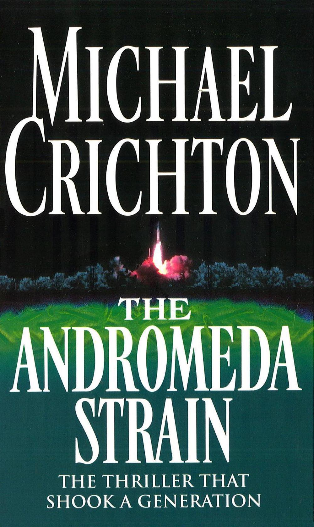 The Andromeda Strain by Michael Crichton, Paperback, 9780099319511 ...