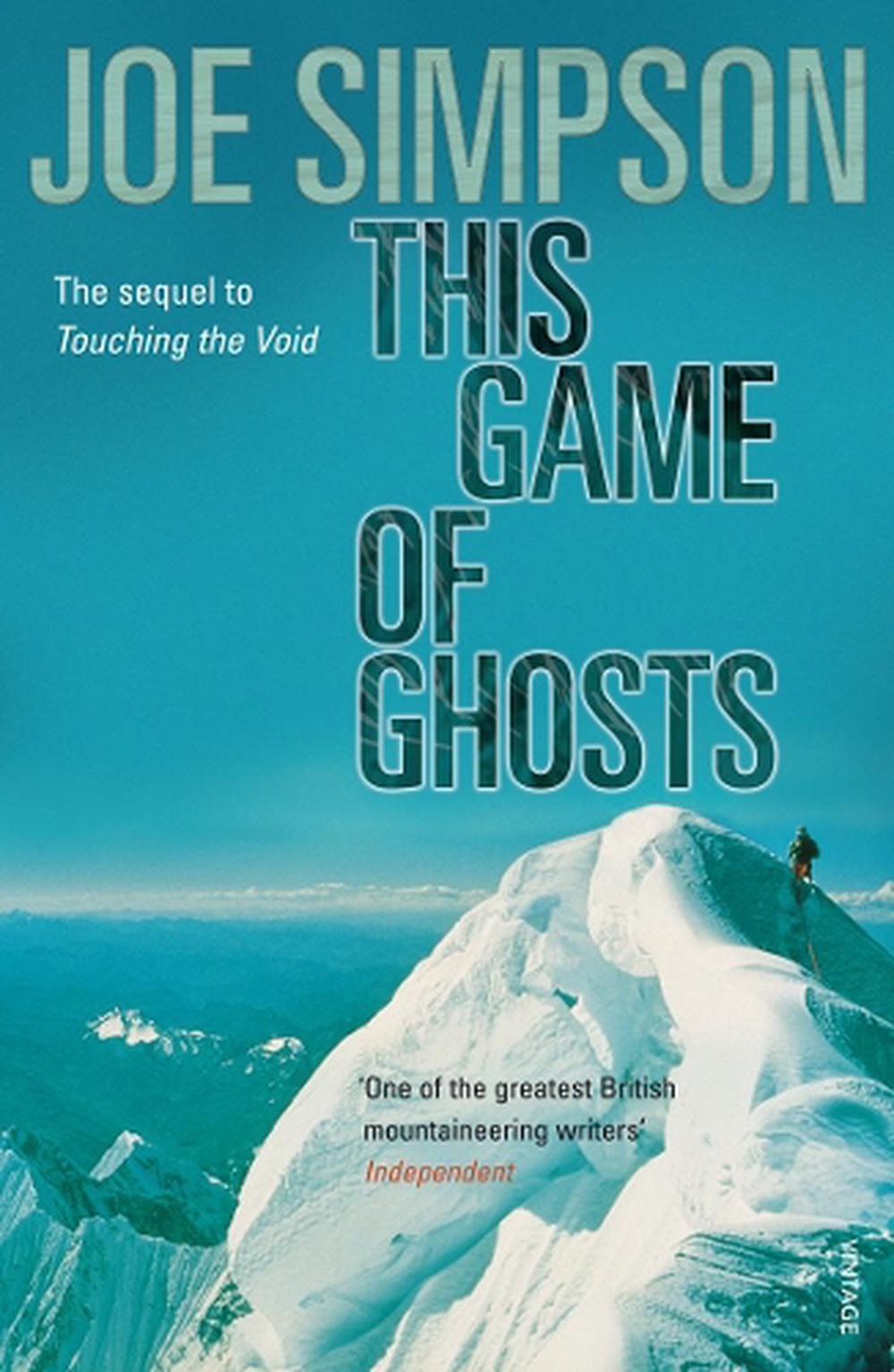 This Game Of Ghosts by Joe Simpson, Paperback, 9780099380115 | Buy ...