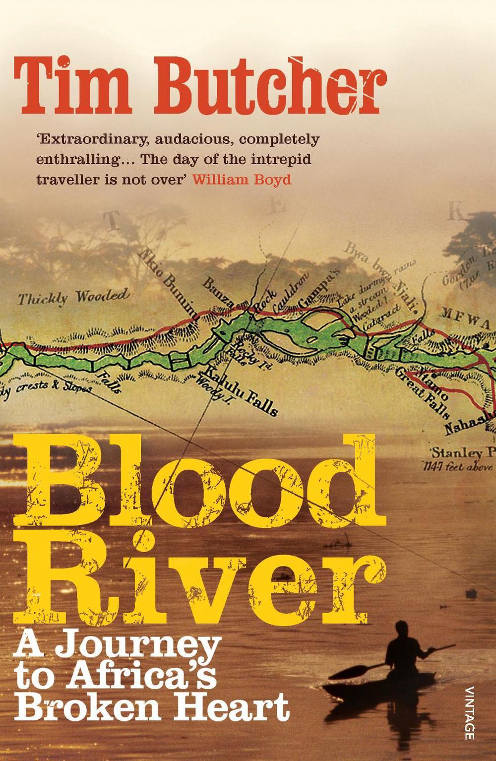 Blood River by Tim Butcher, Paperback, 9780099494287 | Buy online at ...