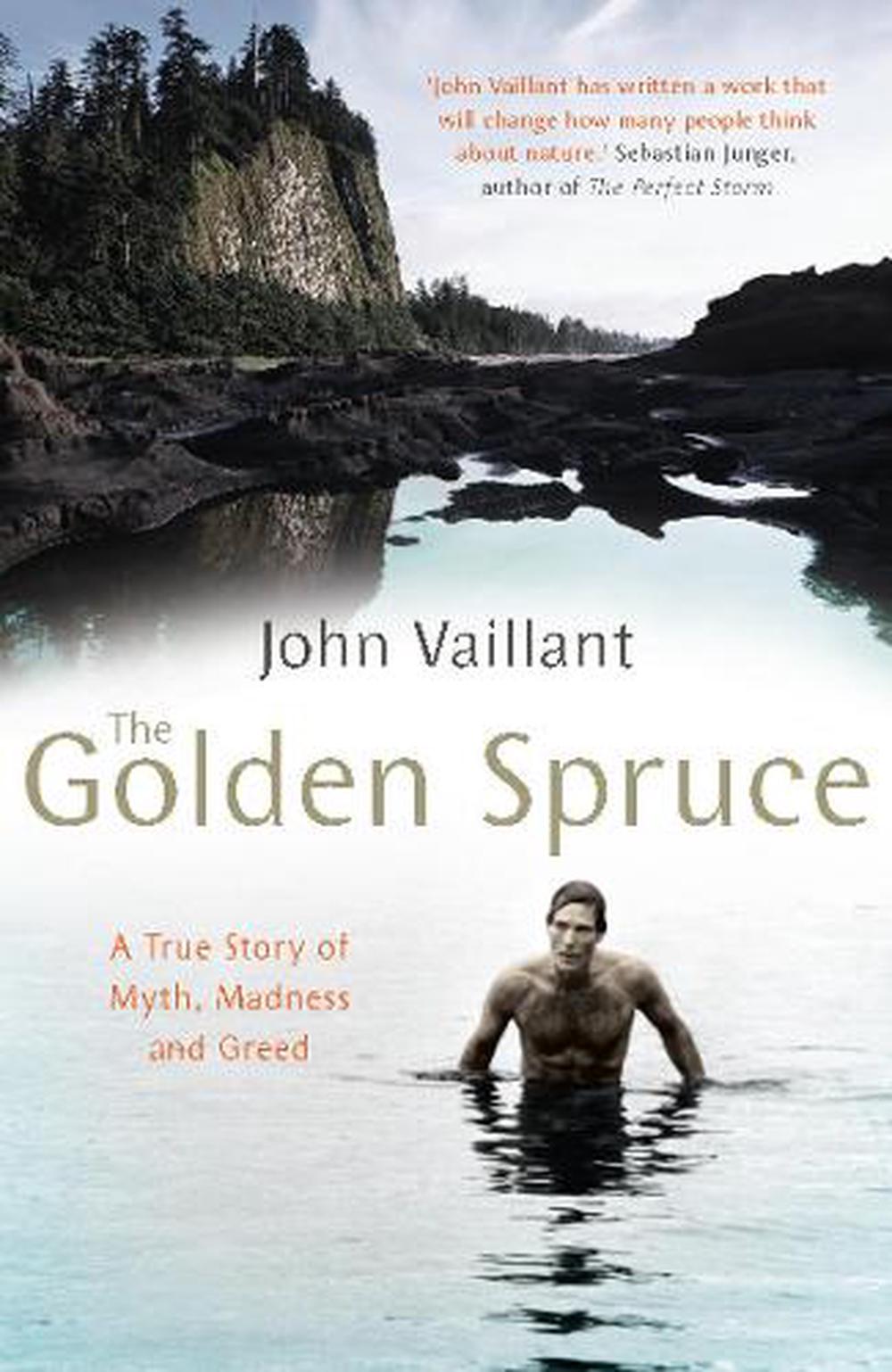 The Golden Spruce by John Vaillant, Paperback, 9780099515791 | Buy ...
