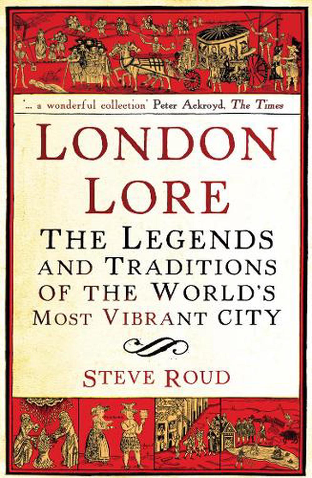London Lore by Steve Roud, Paperback, 9780099519867 | Buy online at The ...