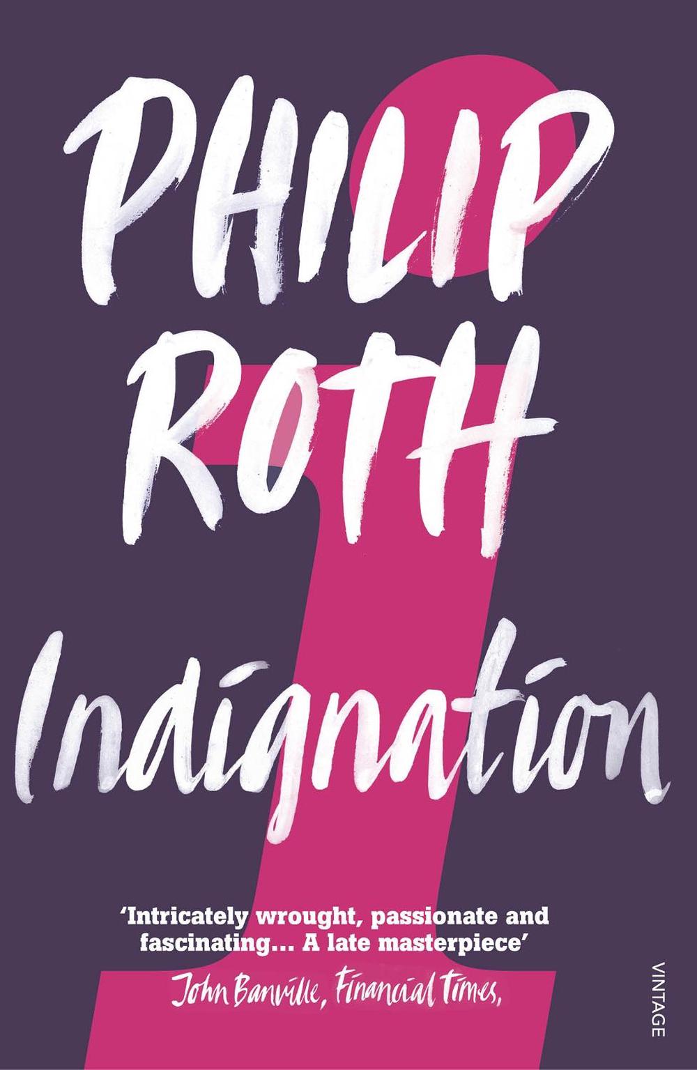 Indignation by Philip Roth, Paperback, 9780099523420 | Buy online at ...