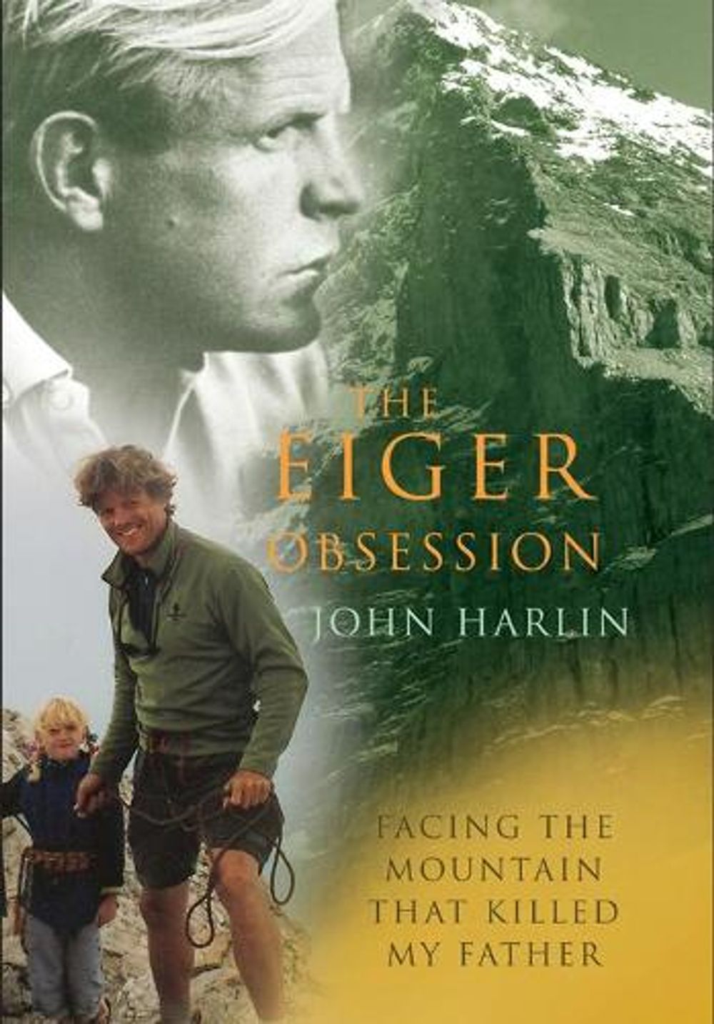The Eiger Obsession by John Harlin III, Paperback, 9780099525141 | Buy ...
