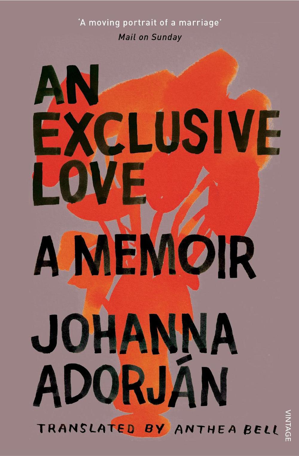 Exclusive Love by Johanna Adorjan, Paperback, 9780099552673 | Buy ...