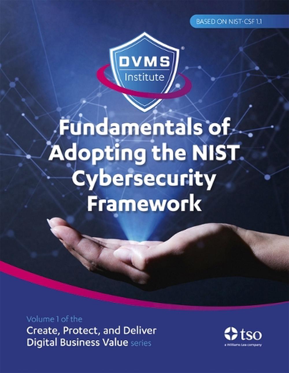 Fundamentals of adopting the NIST Cybersecurity Framework by DVMS ...