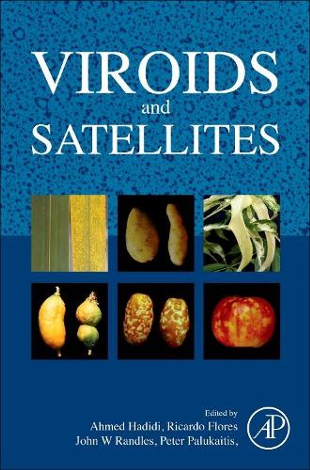 Viroids and Satellites by Ahmed Hadidi, Hardcover, 9780128014981 | Buy ...
