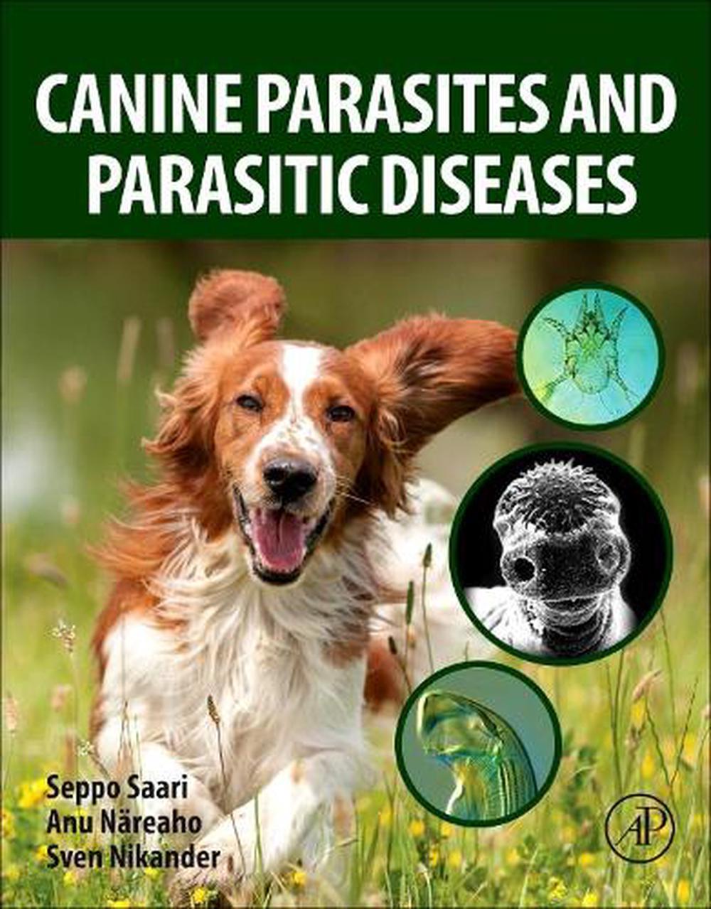 Canine Parasites and Parasitic Diseases by Seppo Saari, Paperback ...